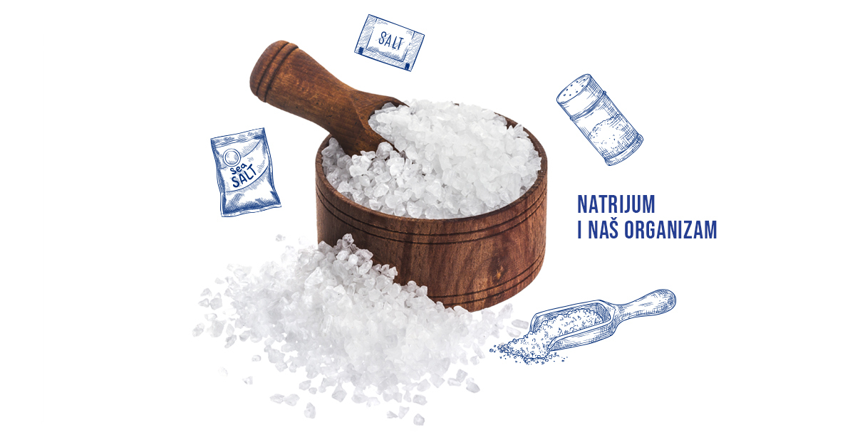 Natrijum i naš organizam – da li so dodaje ukus jelu, ali mu oduzima ...